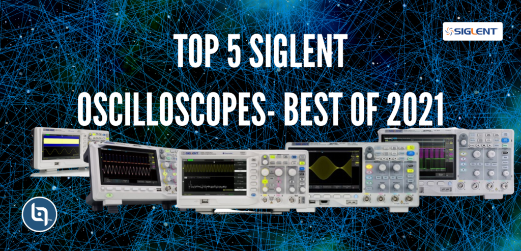 Top 5 Siglent oscilloscopes- Best of 2021