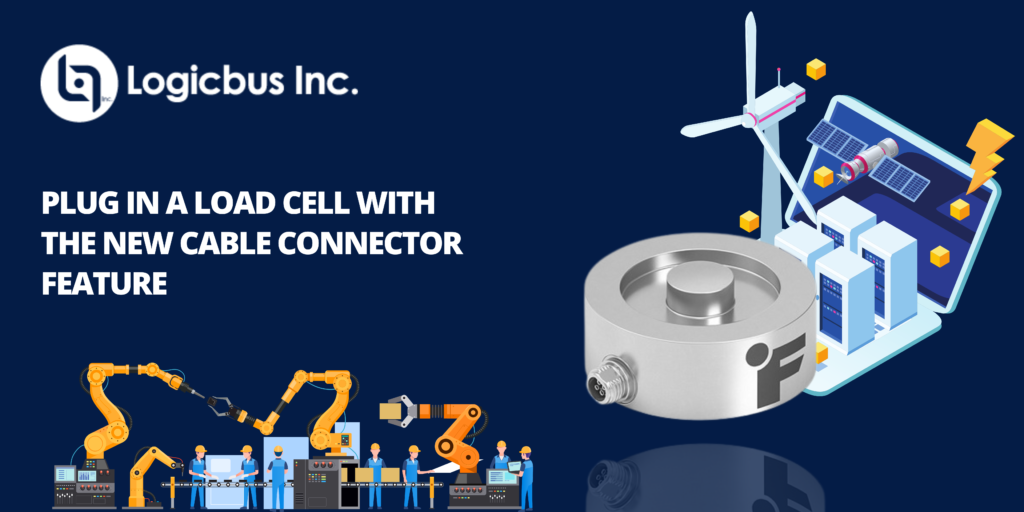 Plug in a load cell with the new cable connector feature