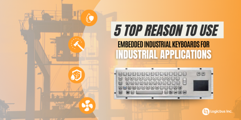 5 Top Reasons to Use Embedded Industrial Keyboards